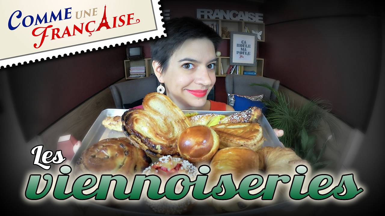 Les Viennoiseries - Comme une Française