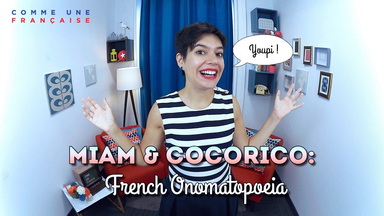 5 French Onomatopoeia to Make You Sound More French - Comme une Française