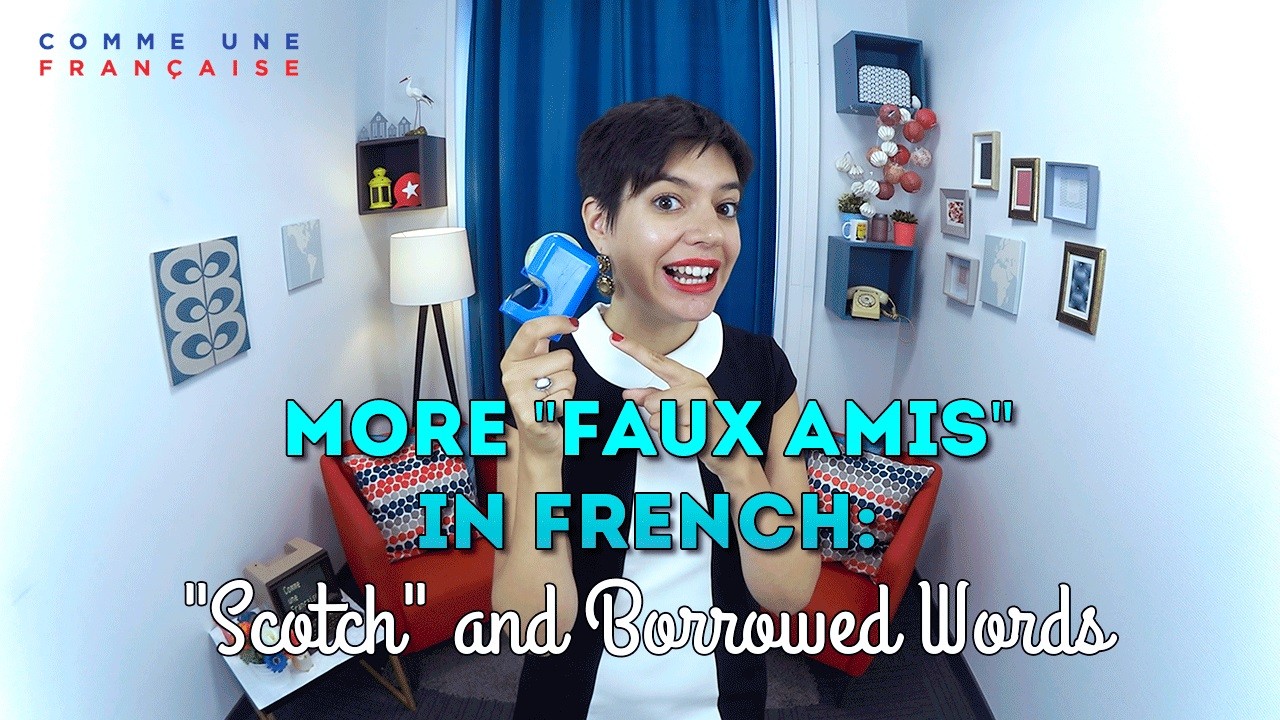 Top 7 English French Faux Amis or False Cognates You Need to Know ...