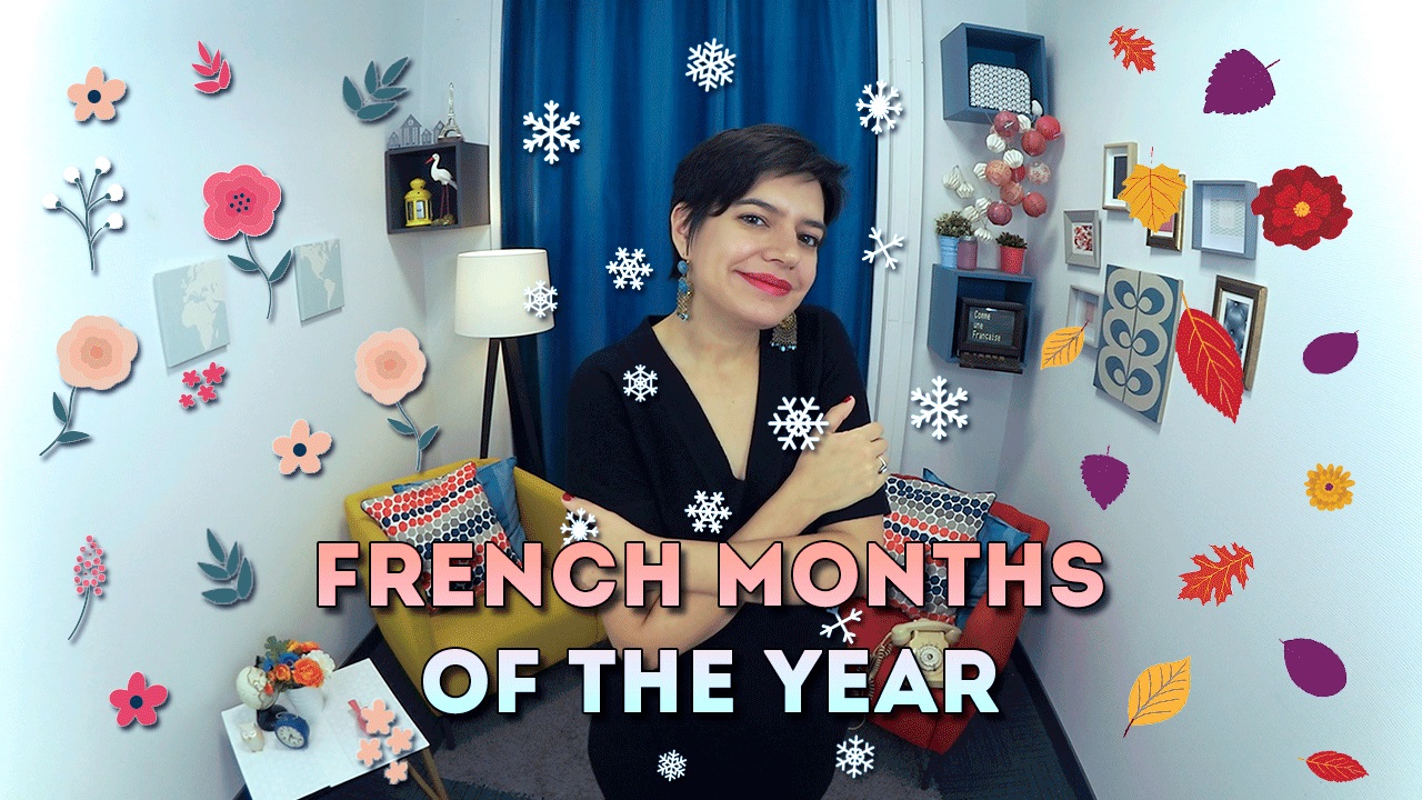 The 12 Months and 4 Seasons in French - Comme une Française