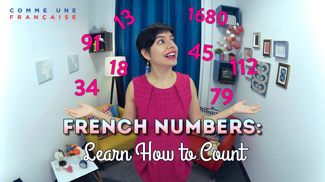 French Counting: An Essential Guide to French Numbers & Pronunciation ...