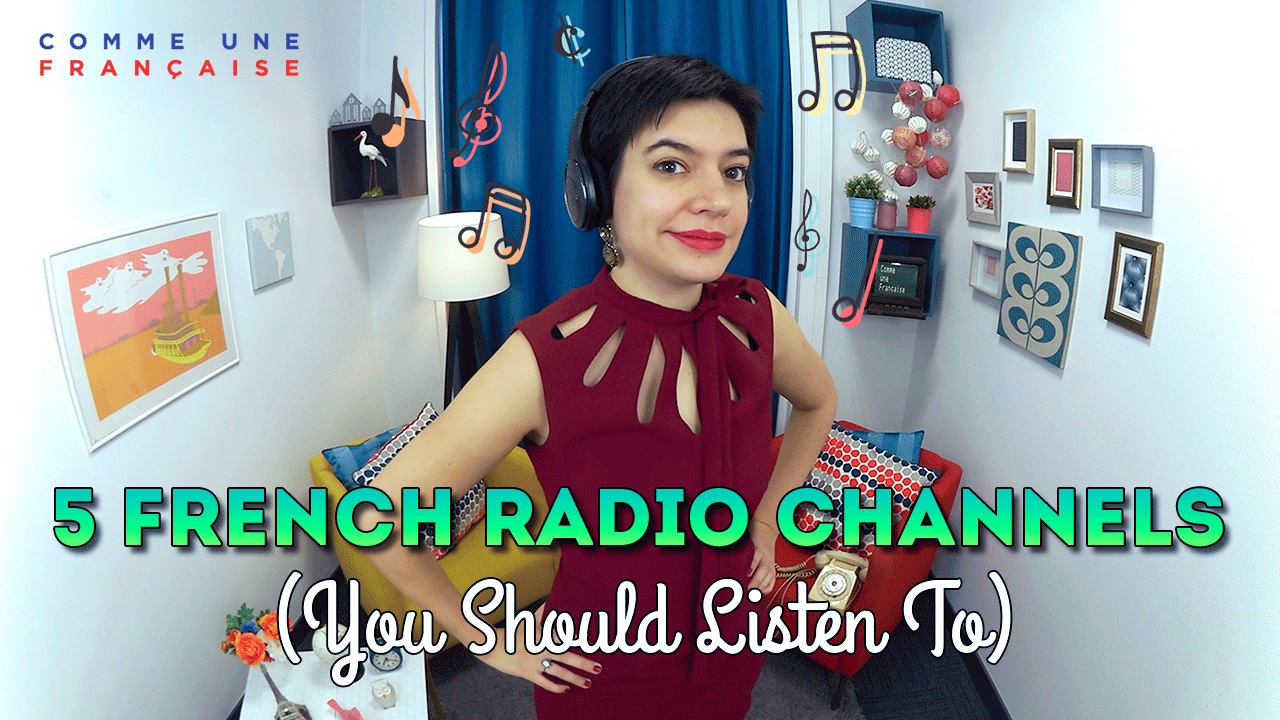 5 Best French Radio Stations to Improve Your French - Comme une Française