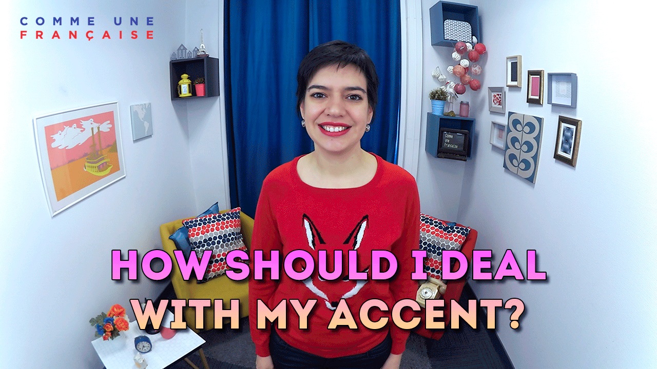 Simple But Effective Tips To Improve Your French Accent Comme Une