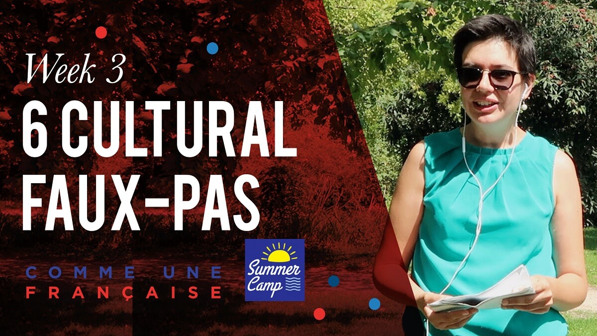 French Culture 6 French Faux Pas Comme Une Française