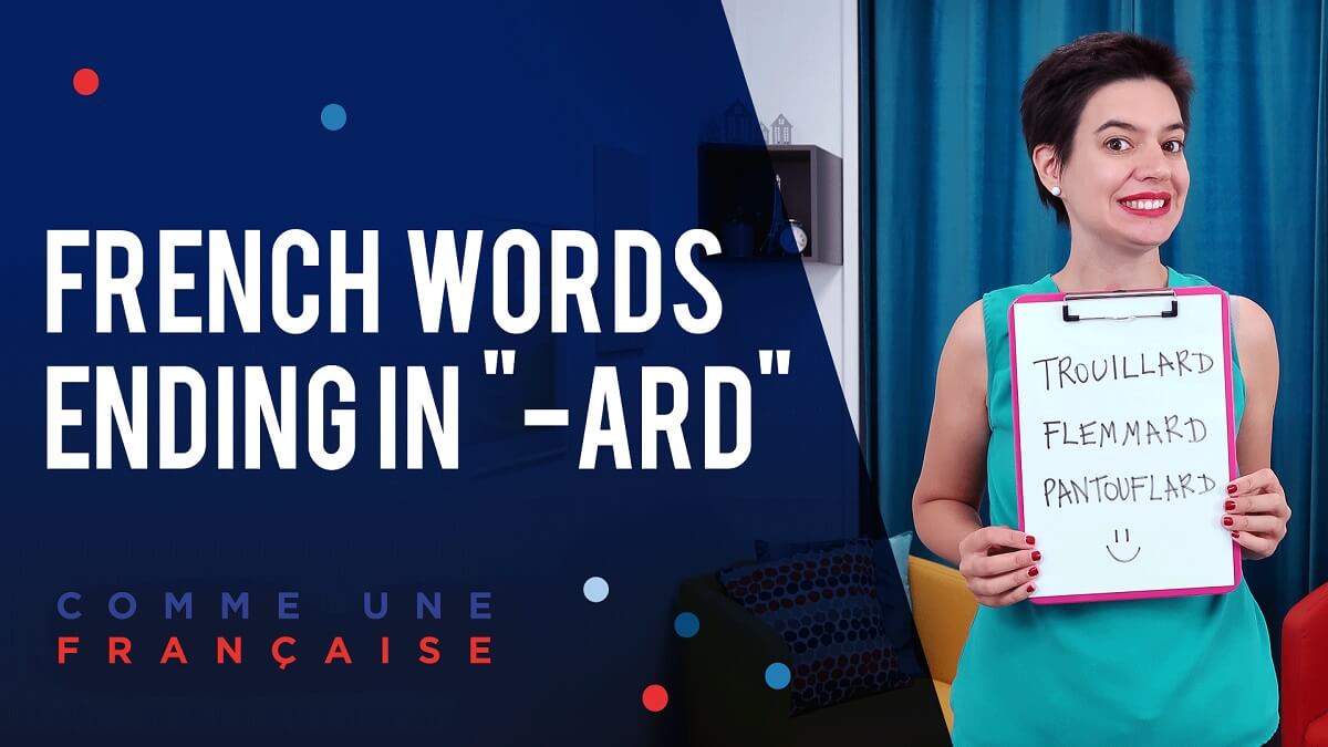 French Words Ending In ard Comme Une Fran aise