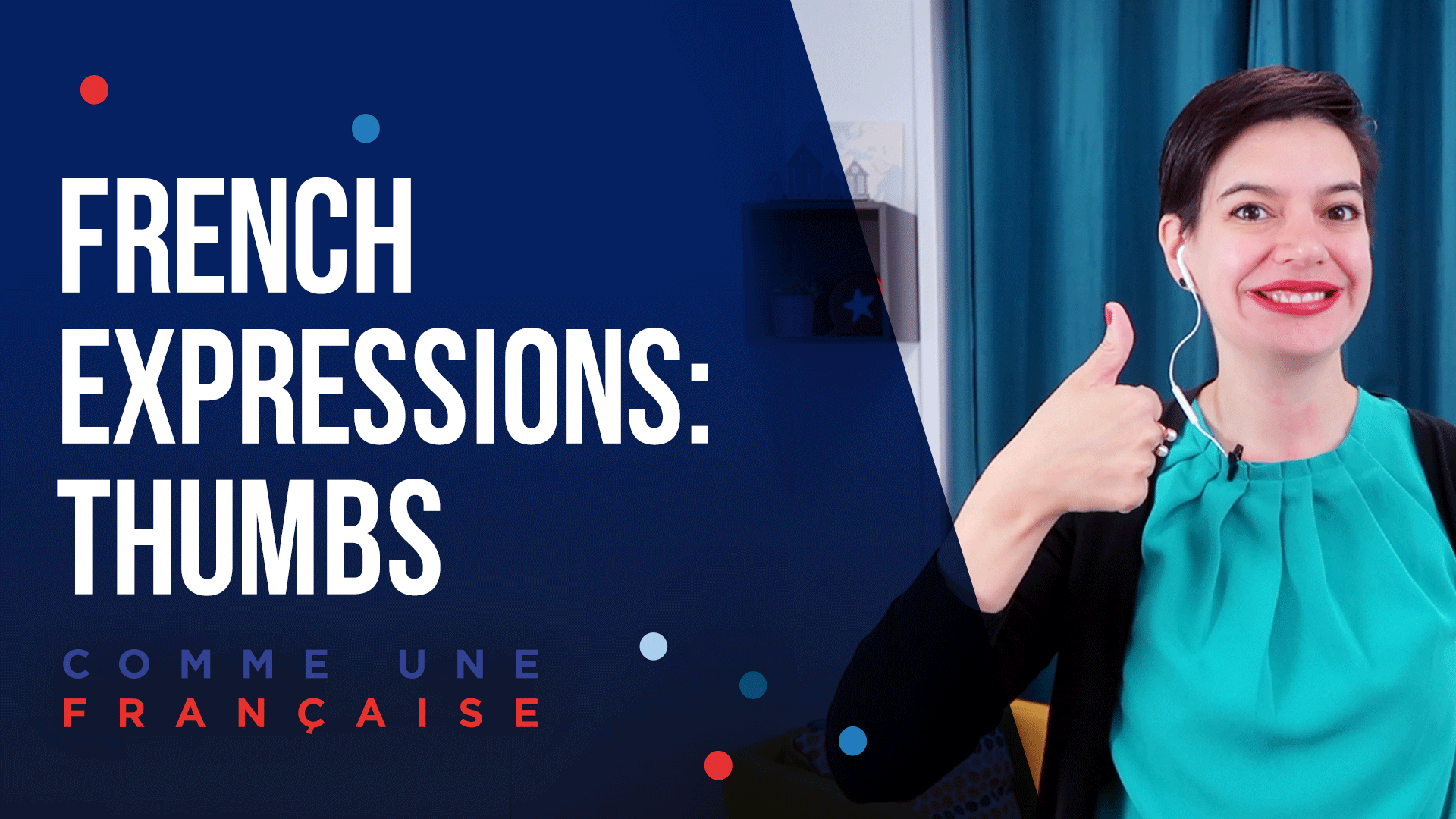 French Expressions Around Thumbs - Comme une Française