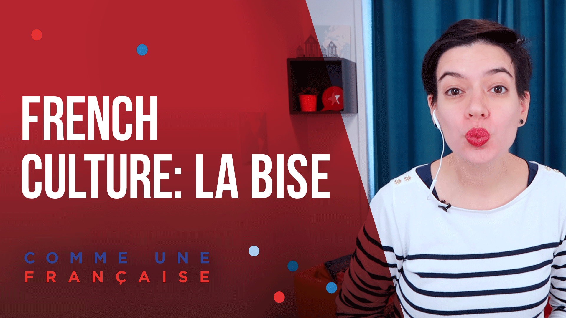 French Culture Lesson — La Bise - Comme une Française