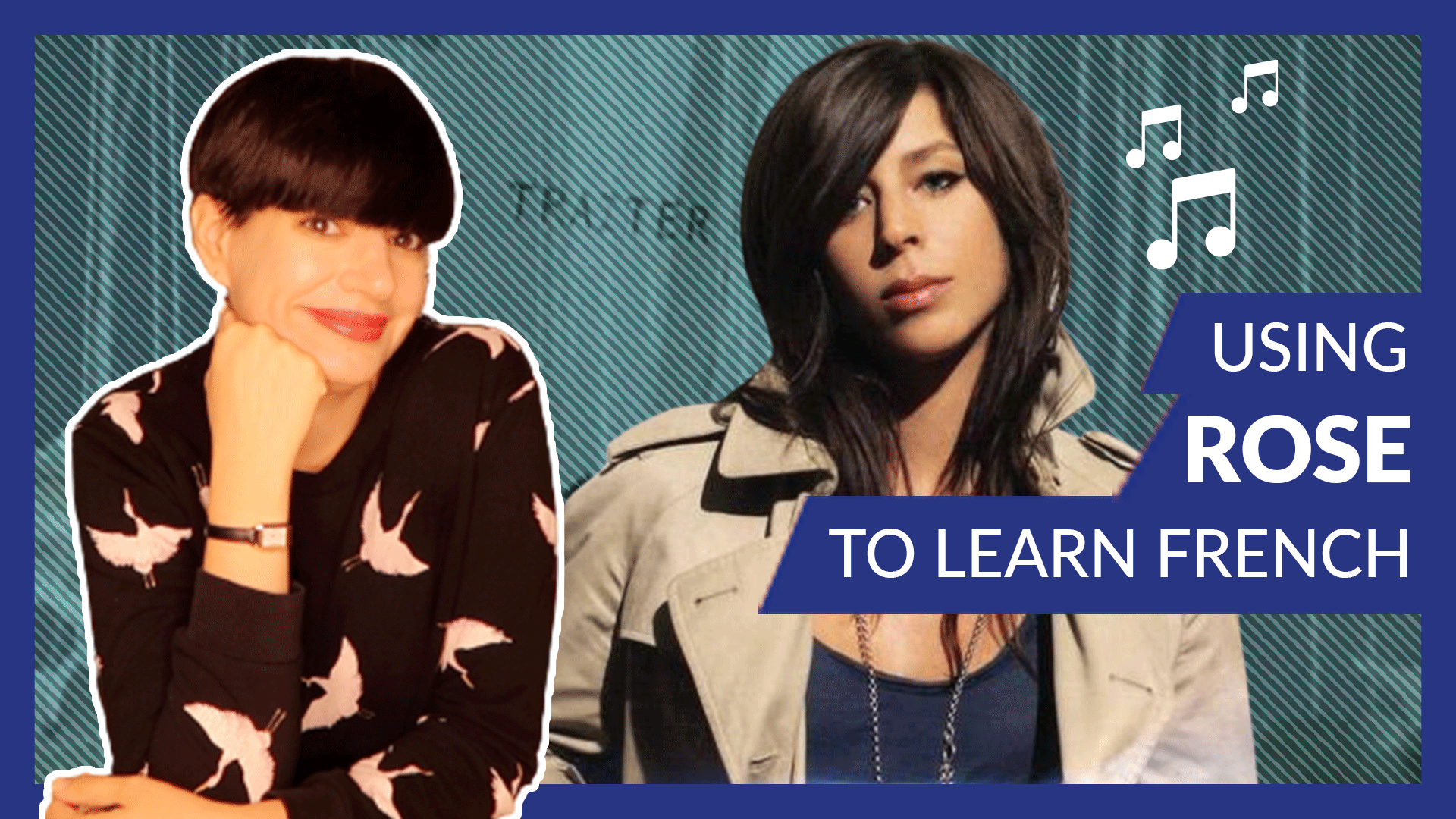 Learn French With Love Songs — Part Four! - Comme une Française