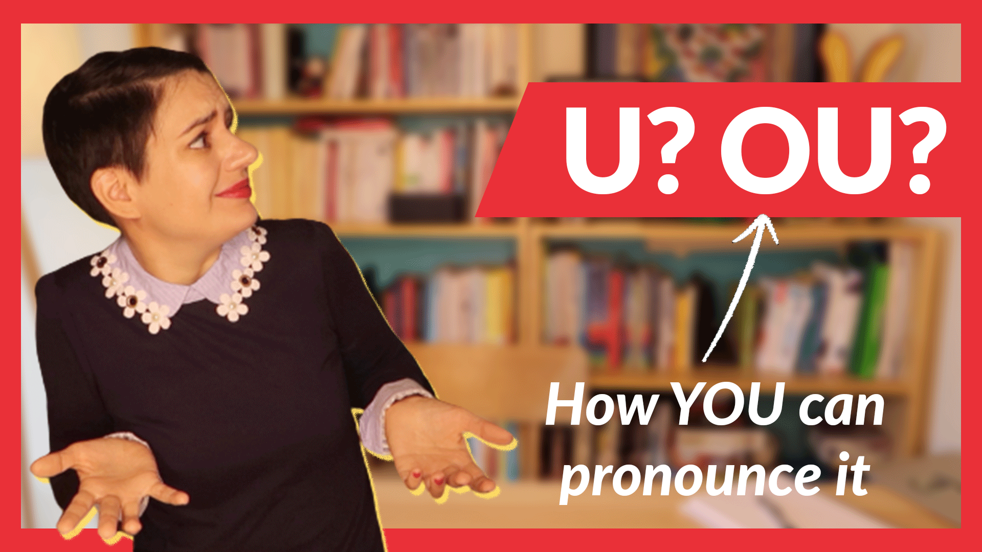 French Pronunciation Fundamentals Part 3 : “U” / “OU” - Comme une Française
