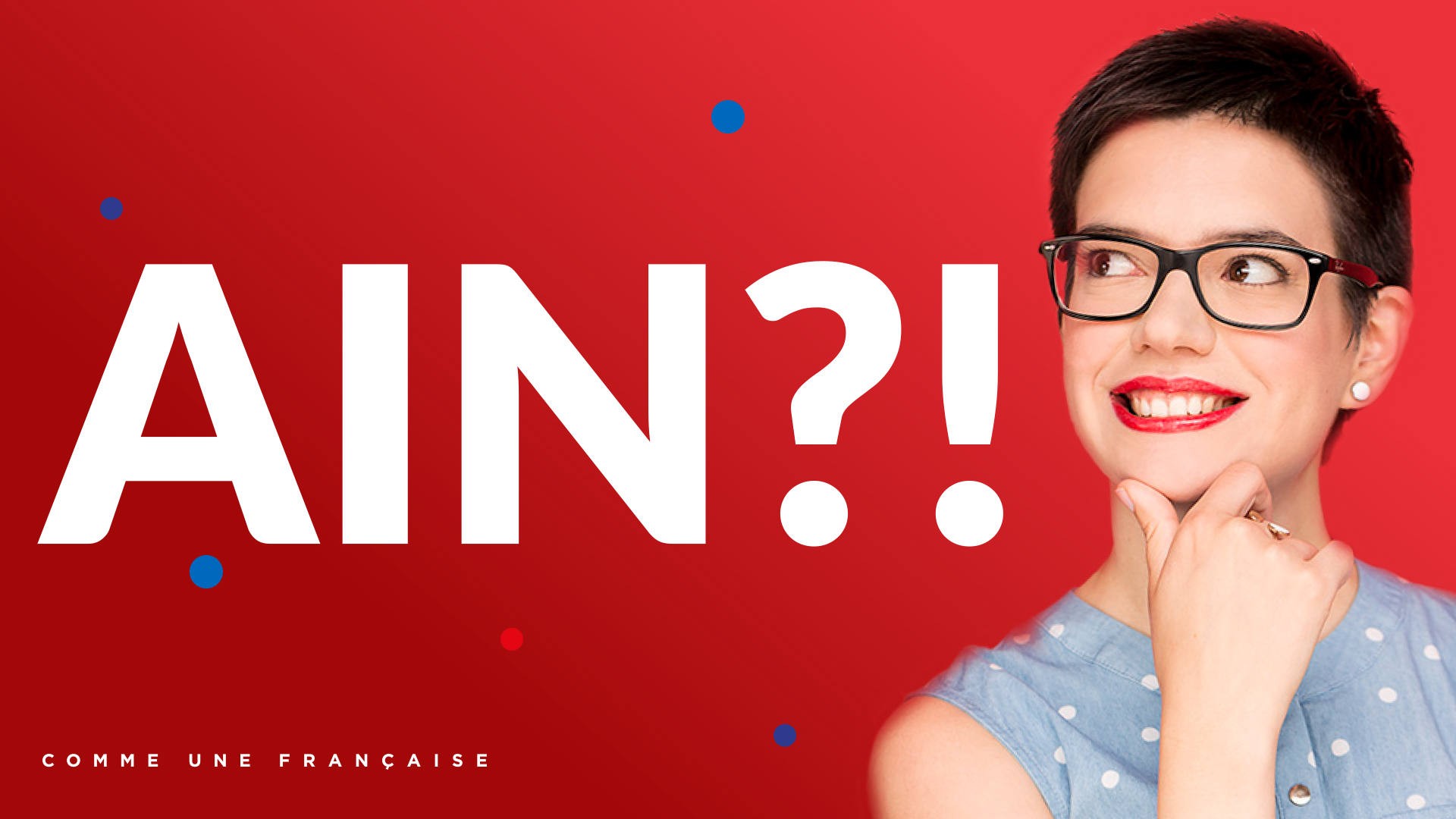 5 Mistakes You’re Making with the French “Ain” Sound (& how to fix them ...