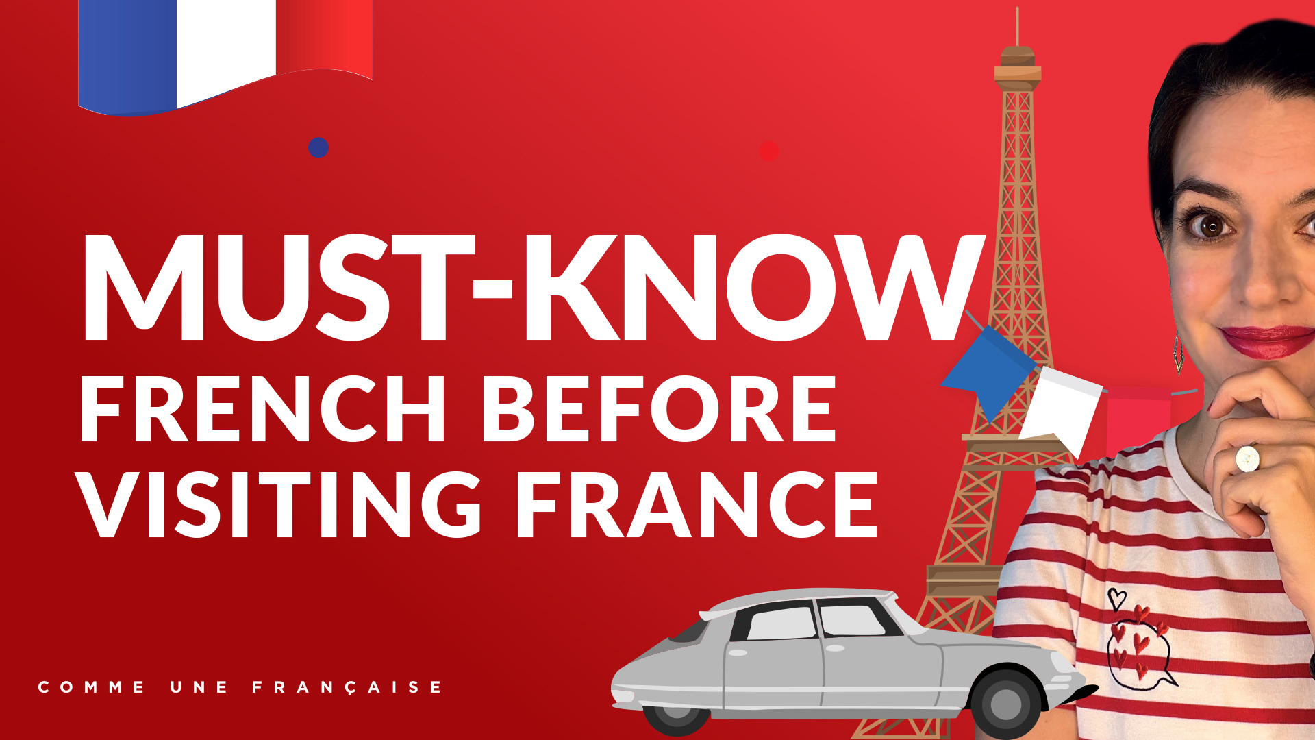 Brush Up Your French Before Traveling to France - Comme une Française