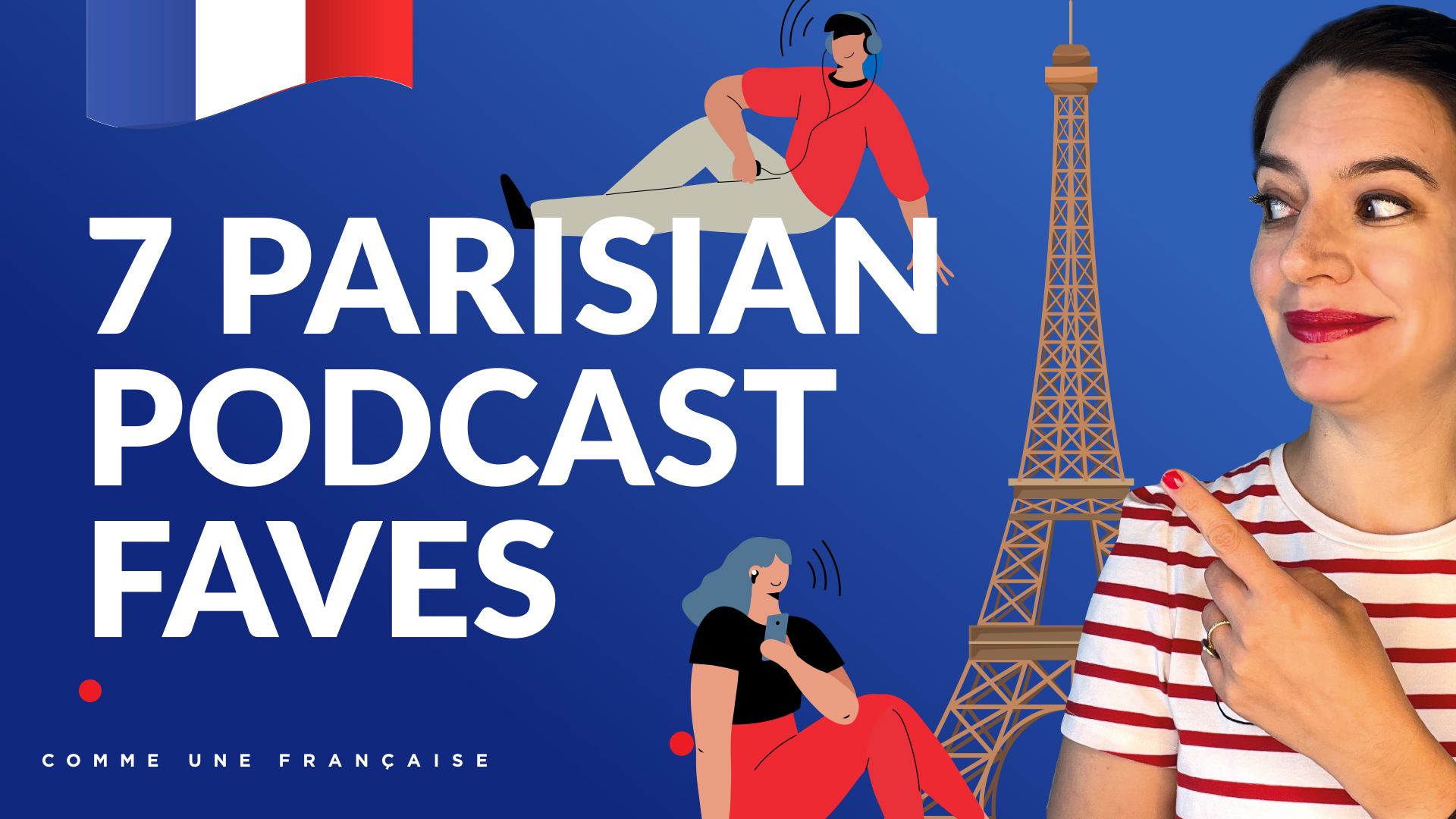 7 Podcasts Parisians and Francophiles Listen To (Learn French) - Comme ...