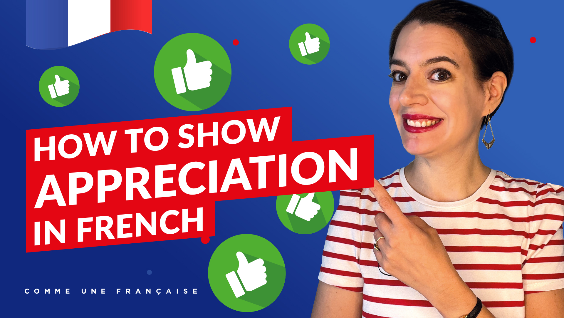 Positive French: Everyday vocabulary to show appreciation in French ...