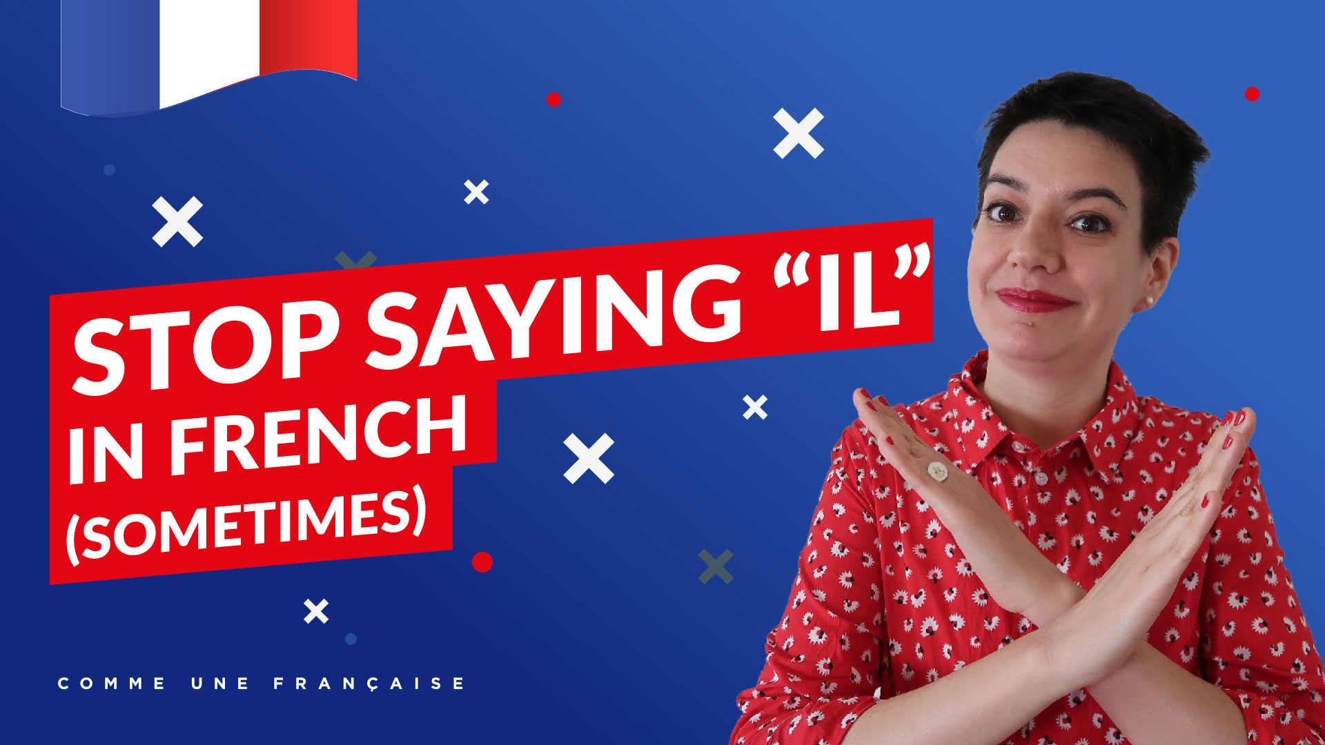 Il in (spoken) French: Speak more fluently by cutting words - Comme une ...