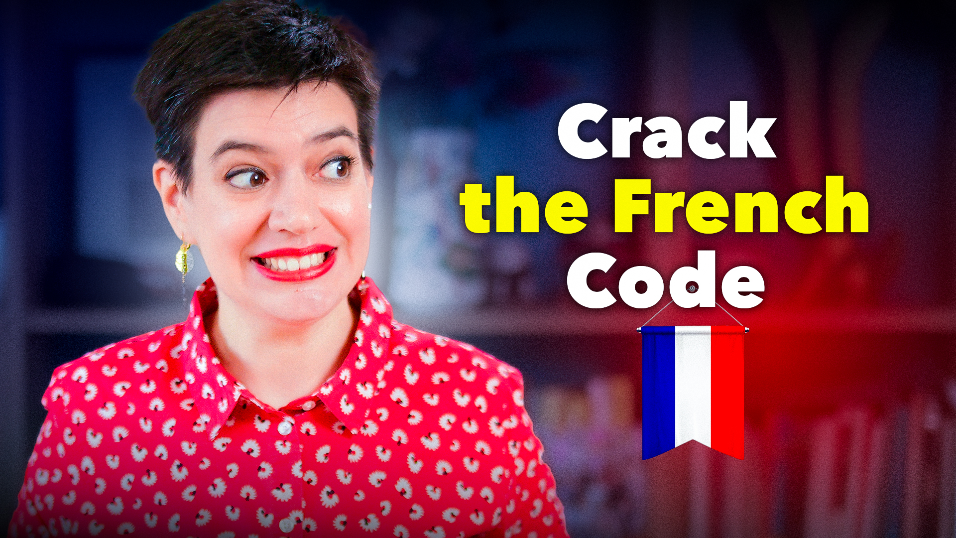 How to Learn REAL French FAST (7 Techniques) - Comme une Française